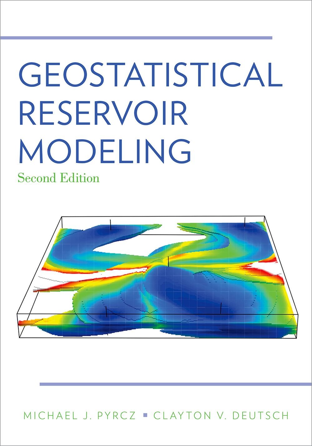 Geostatistical Reservoir Modeling 2, Pyrcz, Michael J., Deutsch ...