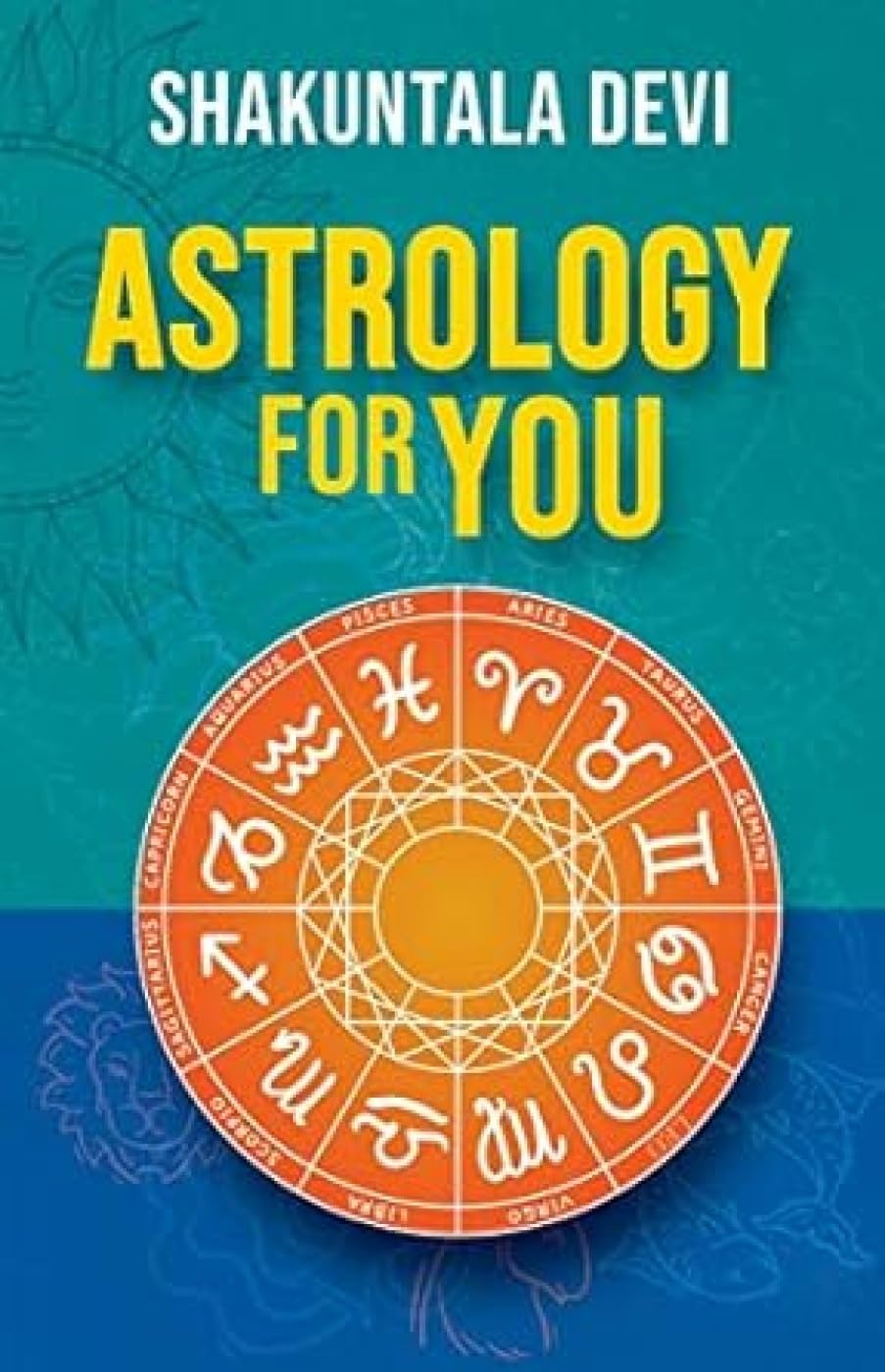 Astrology for You: Shakuntala Devi: 9788122200676: Amazon.com: Books