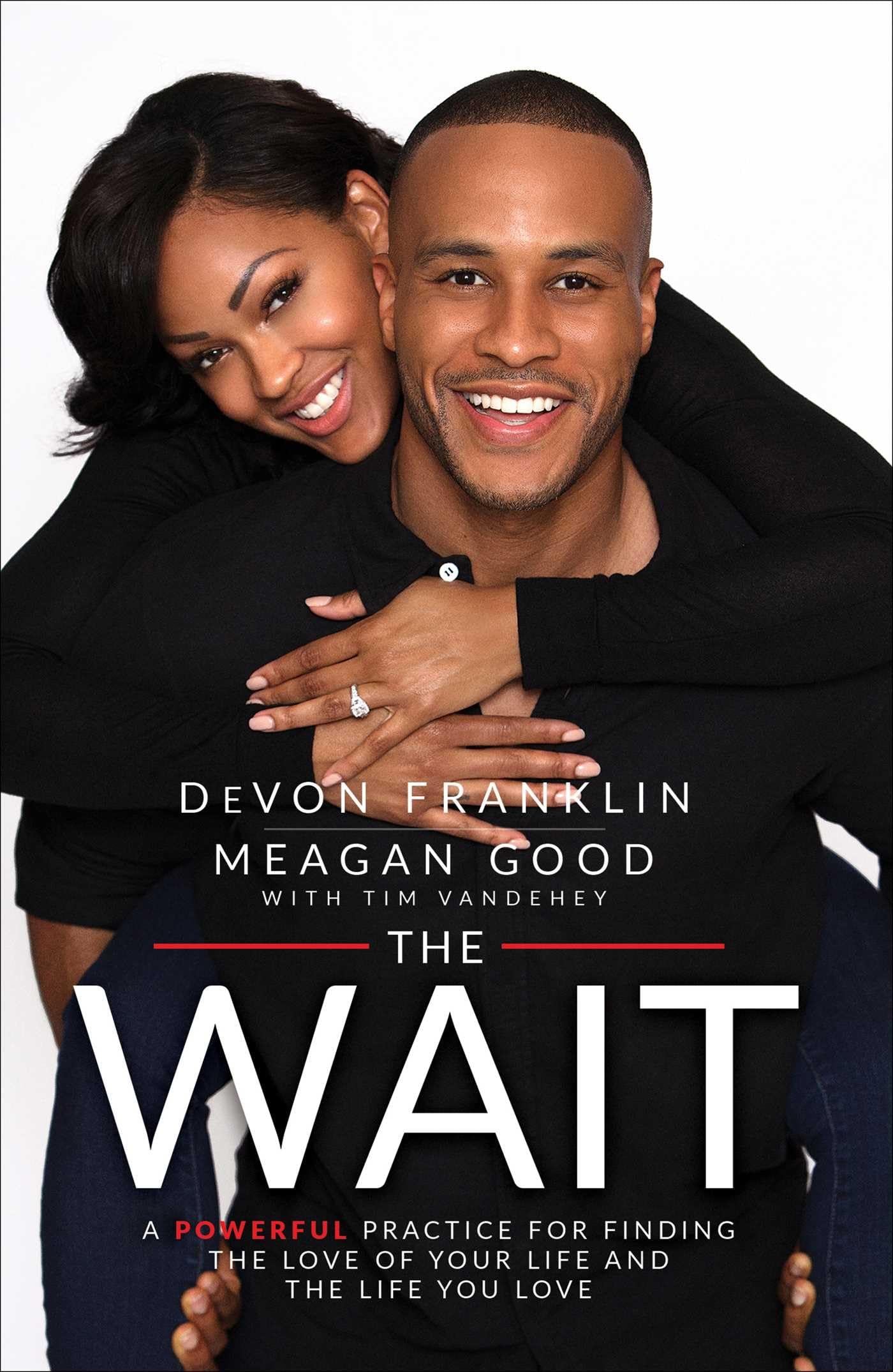 The Wait: A Powerful Practice for Finding the Love of Your Life and the ...
