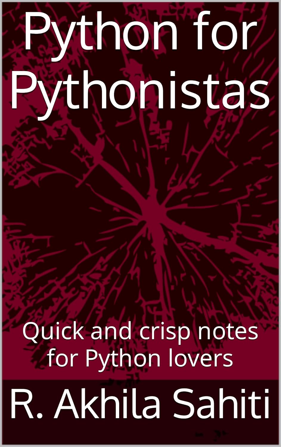 Amazon.com: Python for Pythonistas: Quick and crisp notes for Python ...