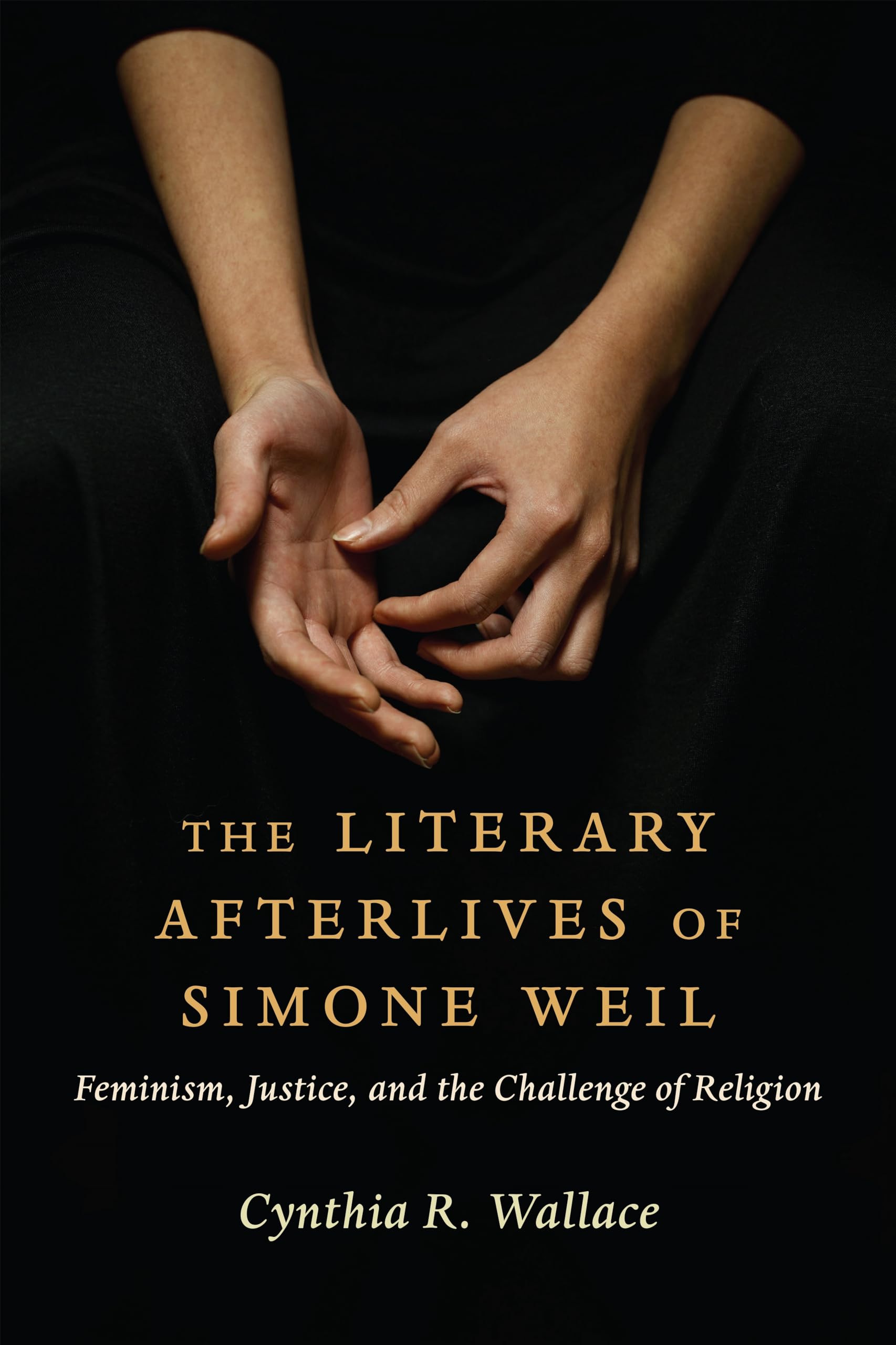 Amazon.com: The Literary Afterlives of Simone Weil: Feminism, Justice ...