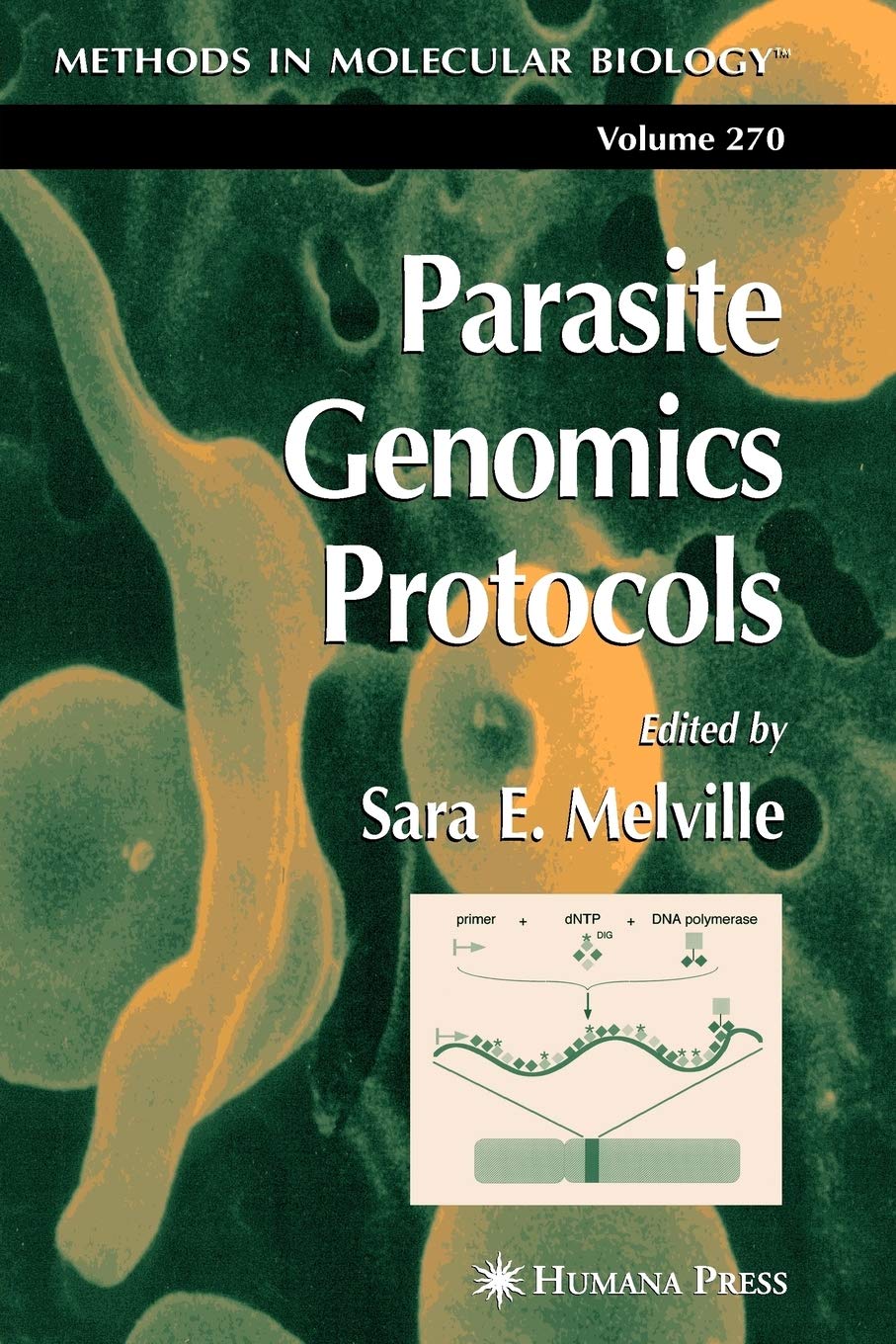 Parasite Genomics Protocols (Methods in Molecular Biology, 270 ...