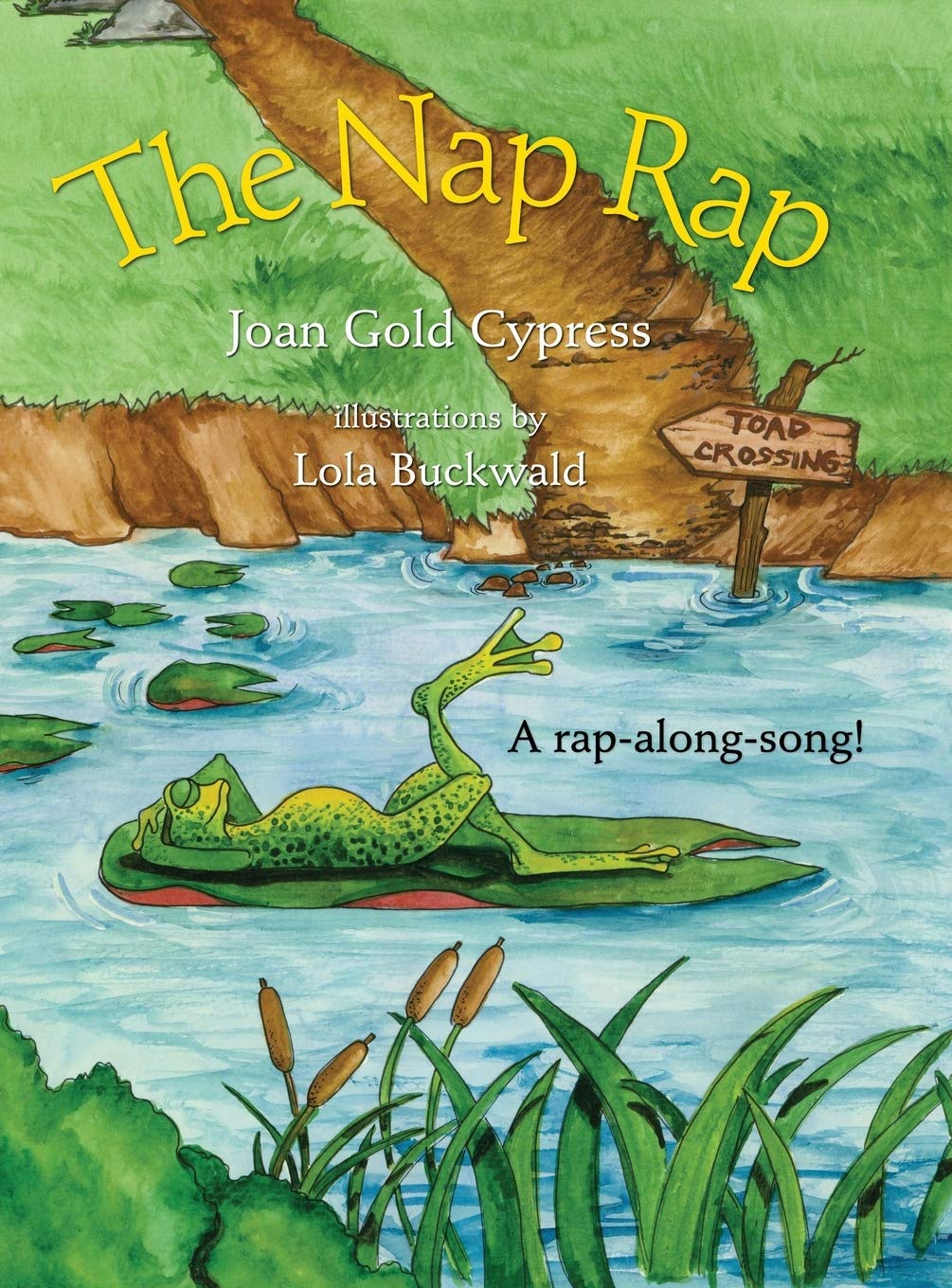 The Nap Rap: Whimsical Singalong Series: Cypress, Joan Gold, Buckwald ...