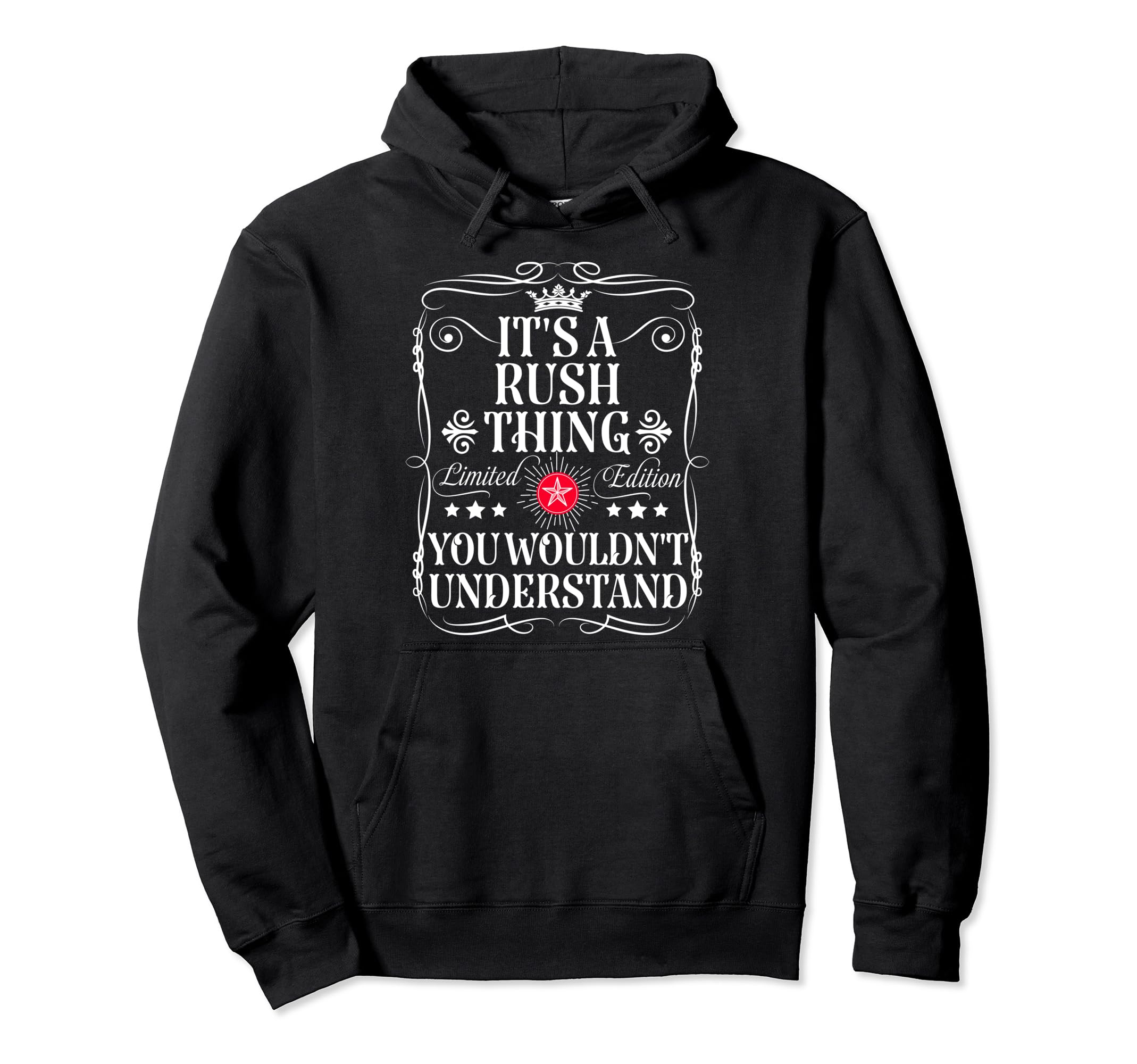 Amazon.com: Rush Name Its A Rush Thing You Wouldn't Understand Pullover ...