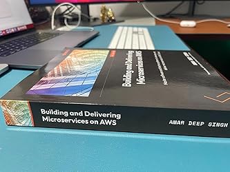 Amazon.com: Building and Delivering Microservices on AWS: Master software architecture patterns ...