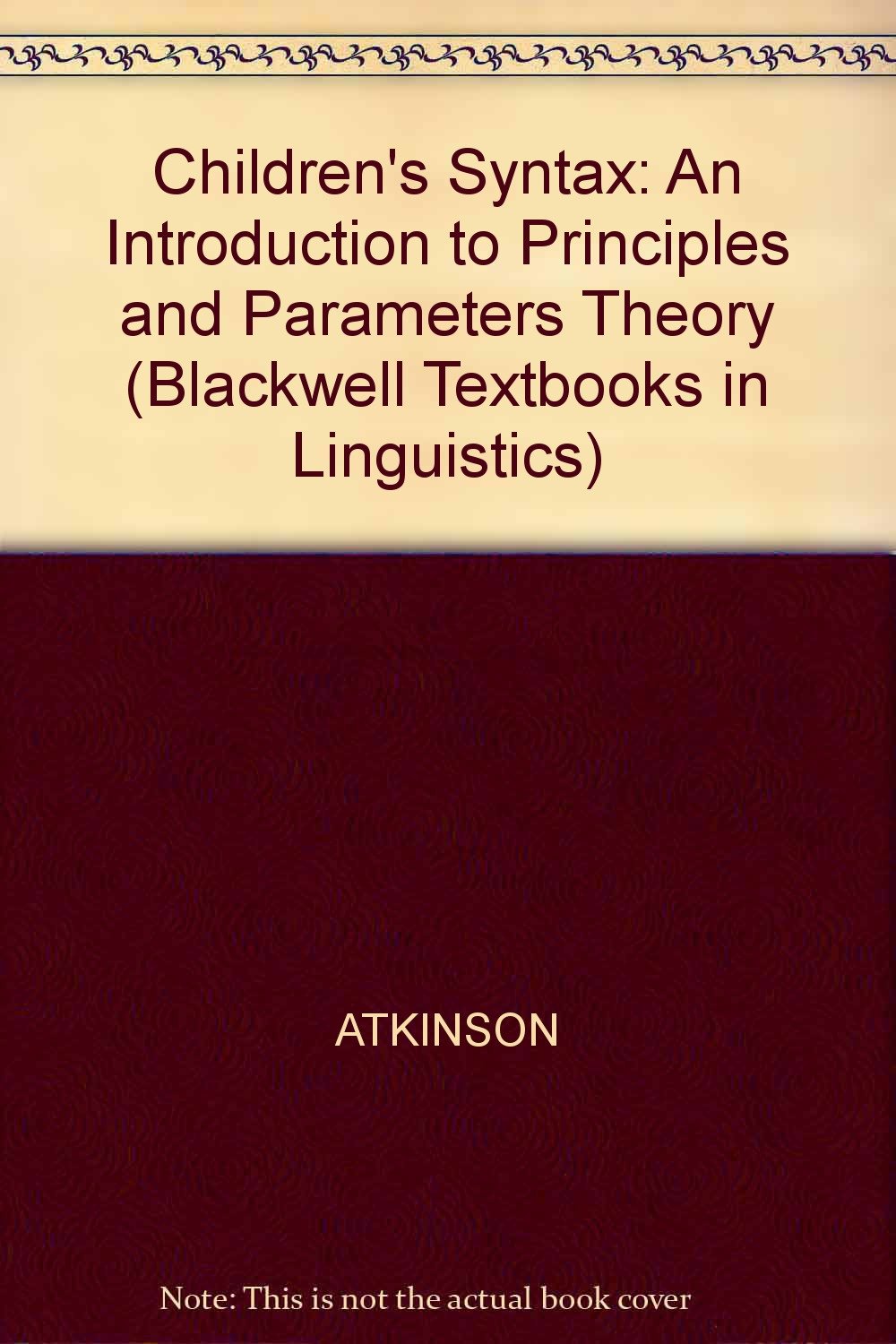 Buy Children′s Syntax: An Introduction to Principles and Parameters Theory (Blackwell Textbooks ...