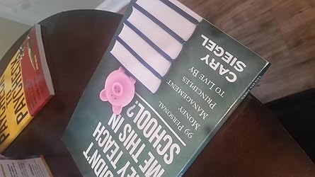 Why Didn't They Teach Me This in School?: 99 Personal Money Management ...