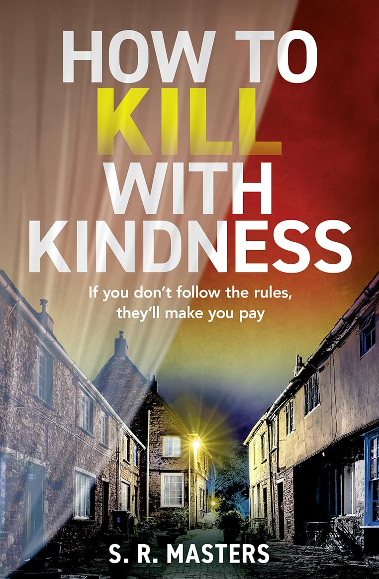 How to Kill with Kindness: A brand new chilling and twisty psychological thriller for 2025 ...