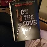 Amazon.com: On The Come Up: 9780062498564: Thomas, Angie: Books
