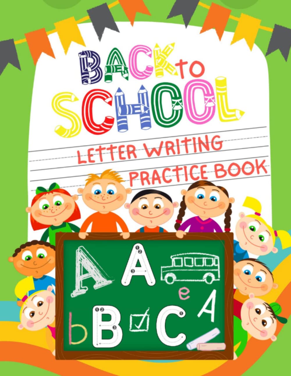 Buy Back To School - Letter Writing Practice Book: Kindergarten and ...