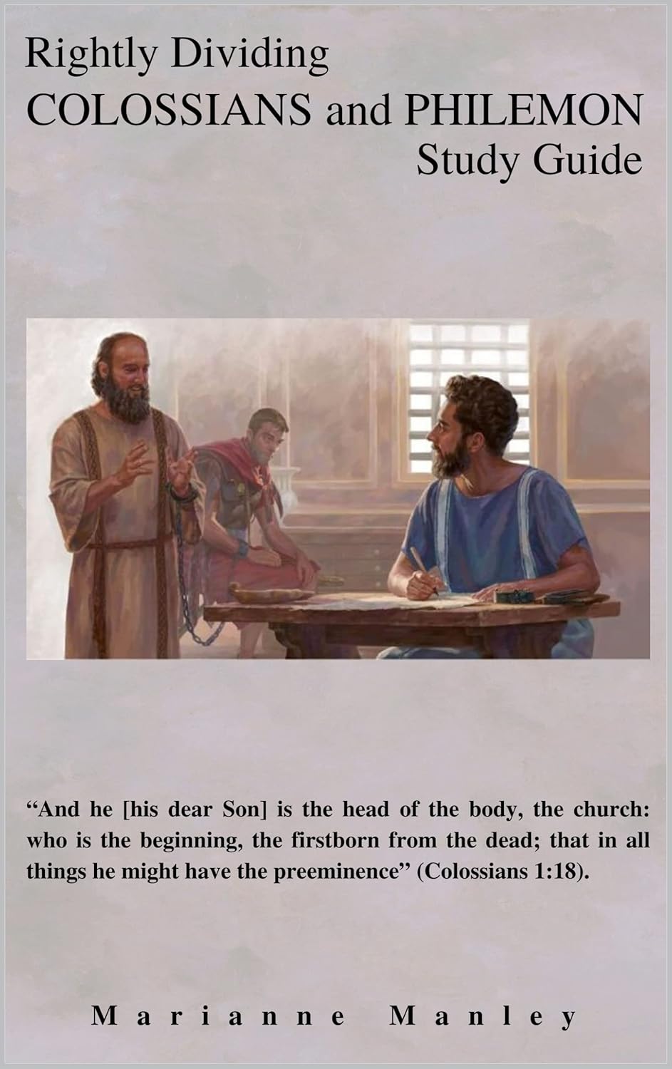 Rightly Dividing COLOSSIANS and PHILEMON Study Guide (Rightly Dividing ...