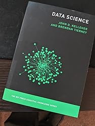 Data Science (The MIT Press Essential Knowledge series): Kelleher, John ...