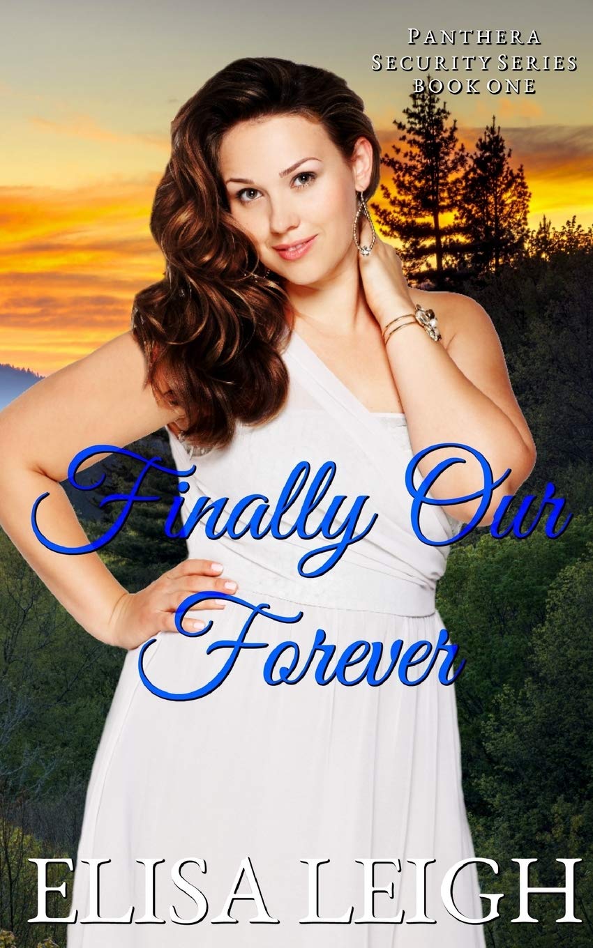 Finally Our Forever (Panthera Security): Leigh, Elisa: 9781096906292 ...