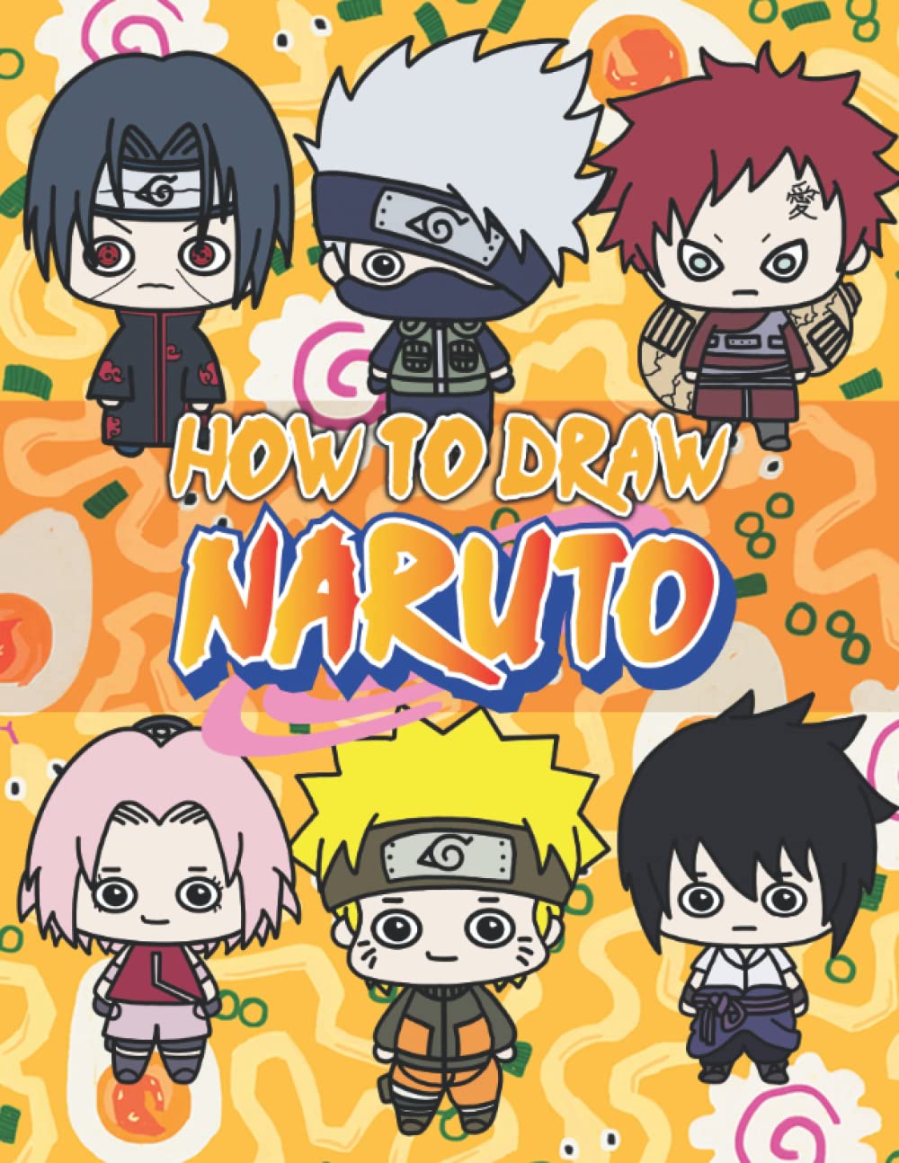 Buy How To Draw Náruto: Step By Step Náruto Drawing Book For Kids ...
