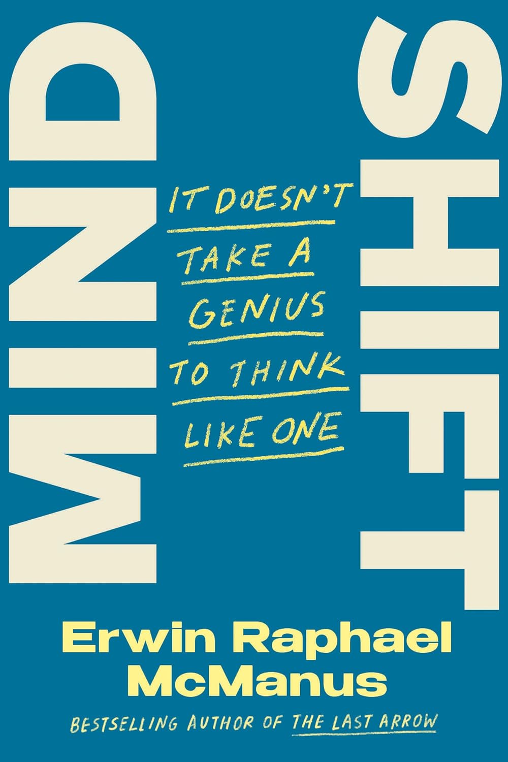 Mind Shift: It Doesn't Take a Genius to Think Like One: McManus, Erwin ...