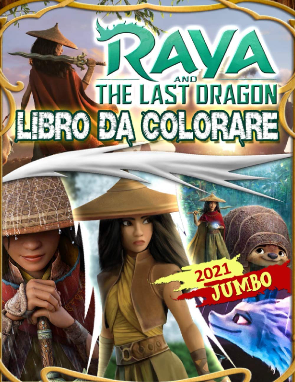 Raya And The Last Dragon Libro Da Colorare Raya Last | Desertcart Bahamas
