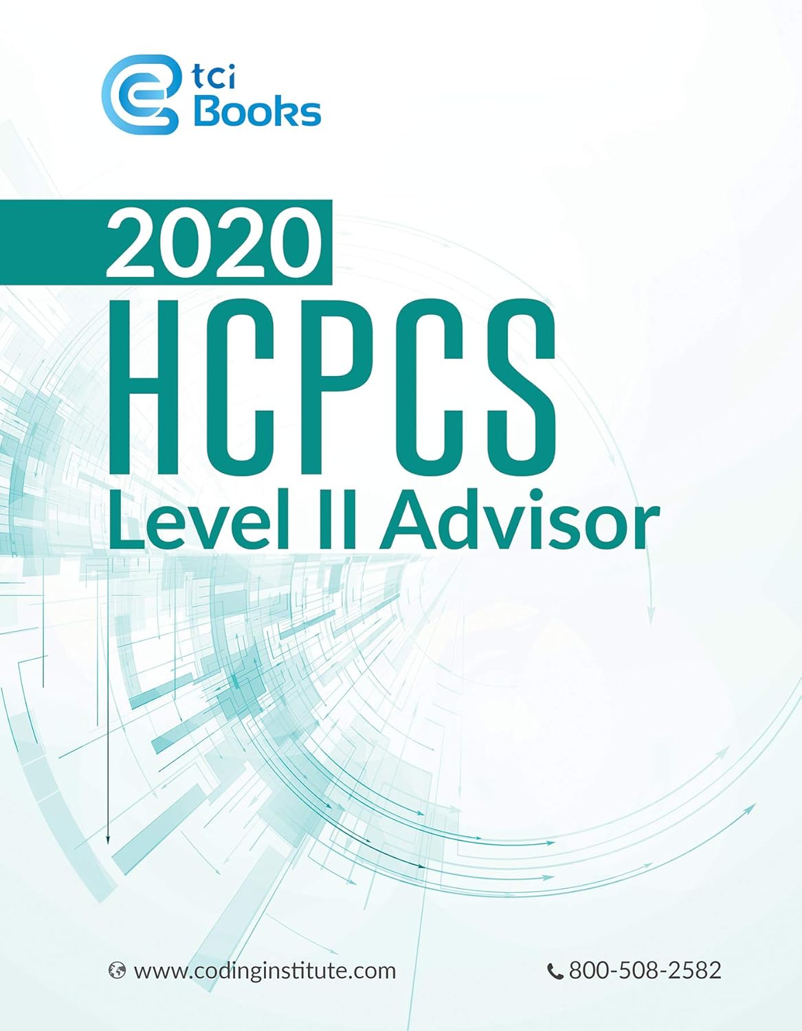 2020 HCPCS Level II Advisor HCPCS Code Book The Coding Institute 2020 HCPCS Level II Advisor HCPCS Code Book The Coding Institute