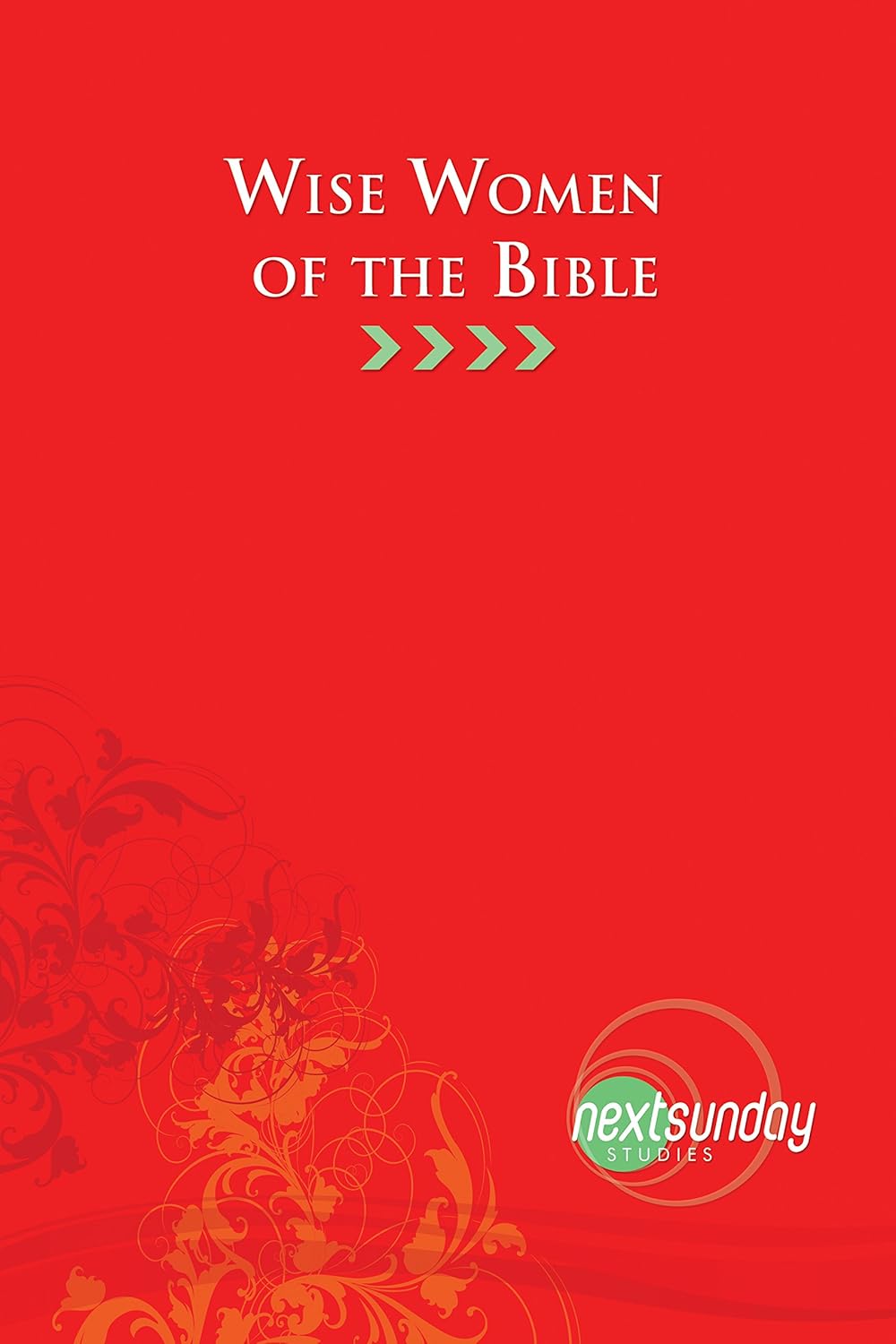 Wise Women of the Bible (NextSunday Studies) - Kindle edition by Pigott ...