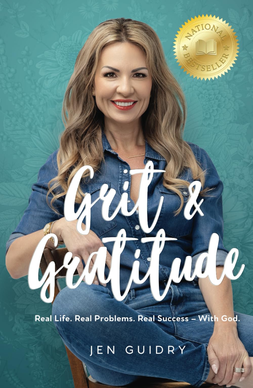 Grit and Gratitude: Real Life. Real Problems. Real Success - With God ...