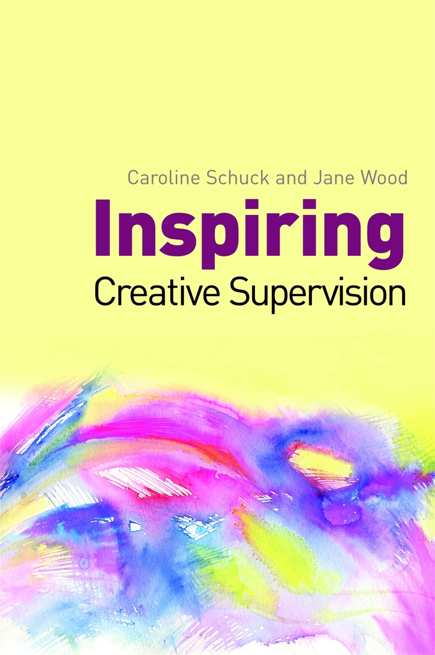 Inspiring Creative Supervision: Amazon.co.uk: Caroline Schuck and Jane ...