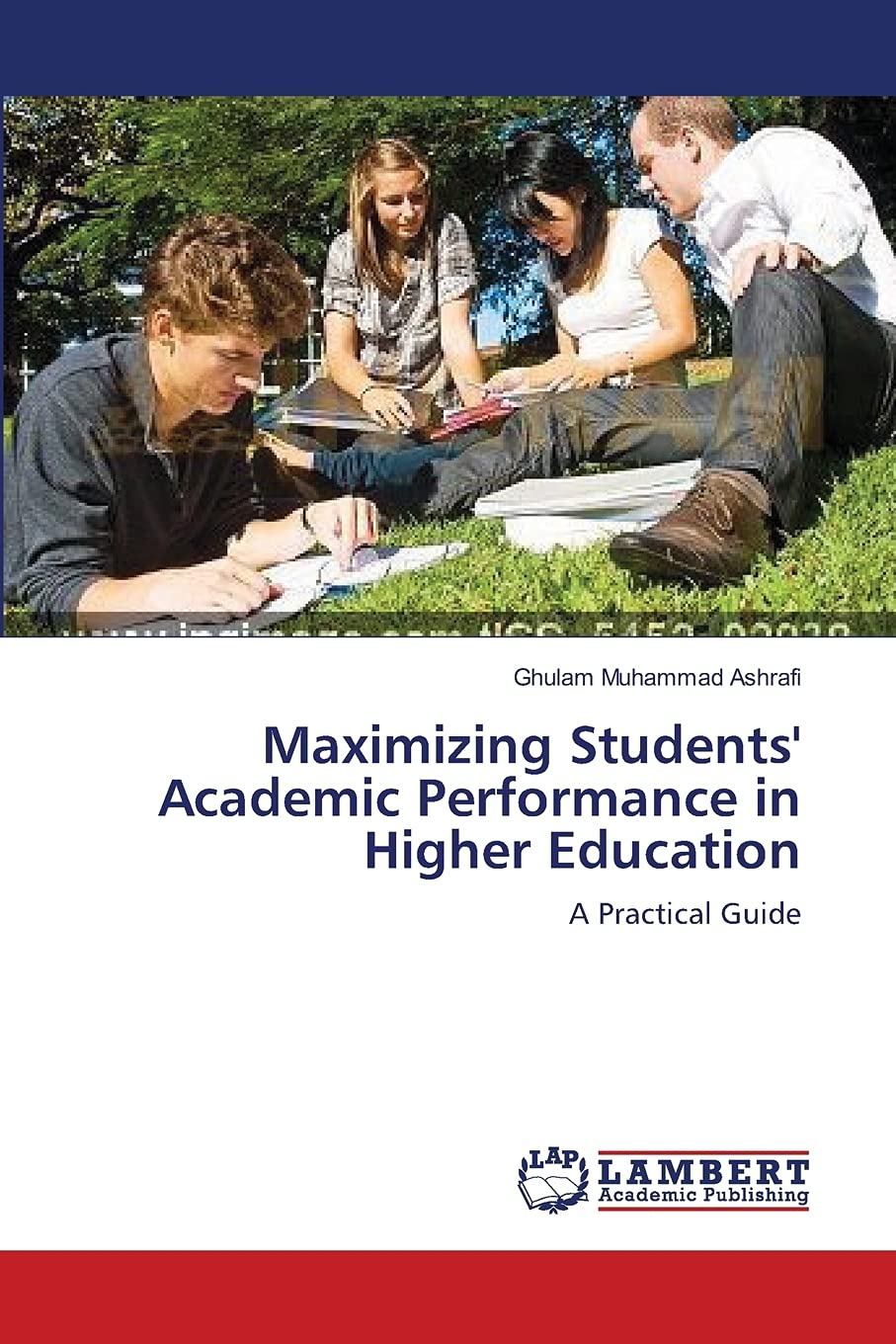 Maximizing Students' Academic Performance in Higher Education: A ...