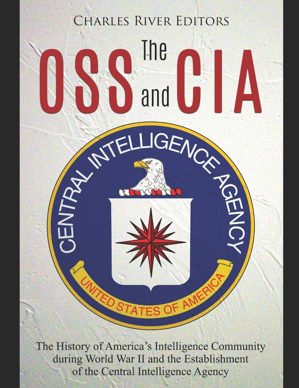 The Oss Americas Ww2 Intelligence Service The History The Office Of