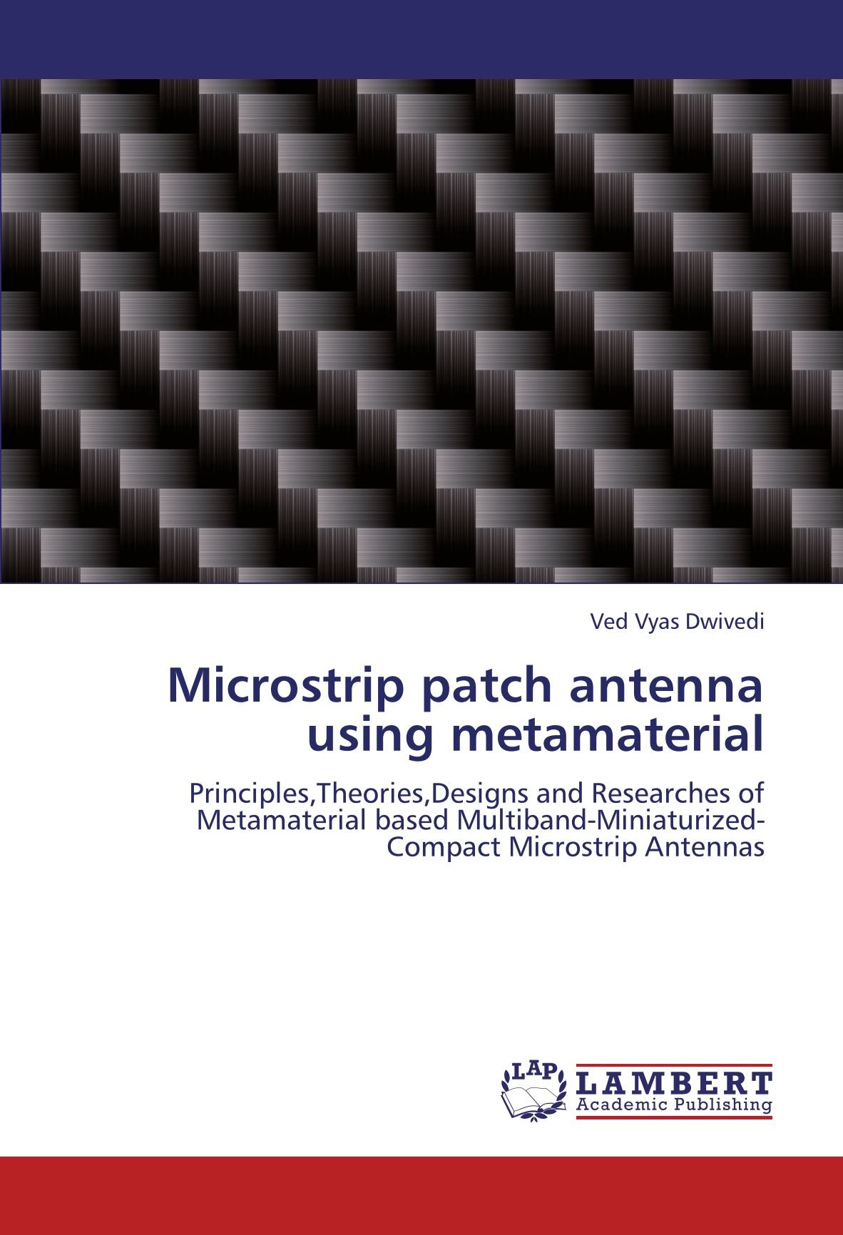 Buy Microstrip patch antenna using metamaterial: Principles,Theories ...
