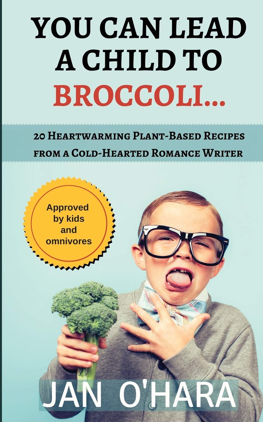 Amazon.com: You Can Lead a Child to Broccoli...: 20 Heartwarming Plant ...