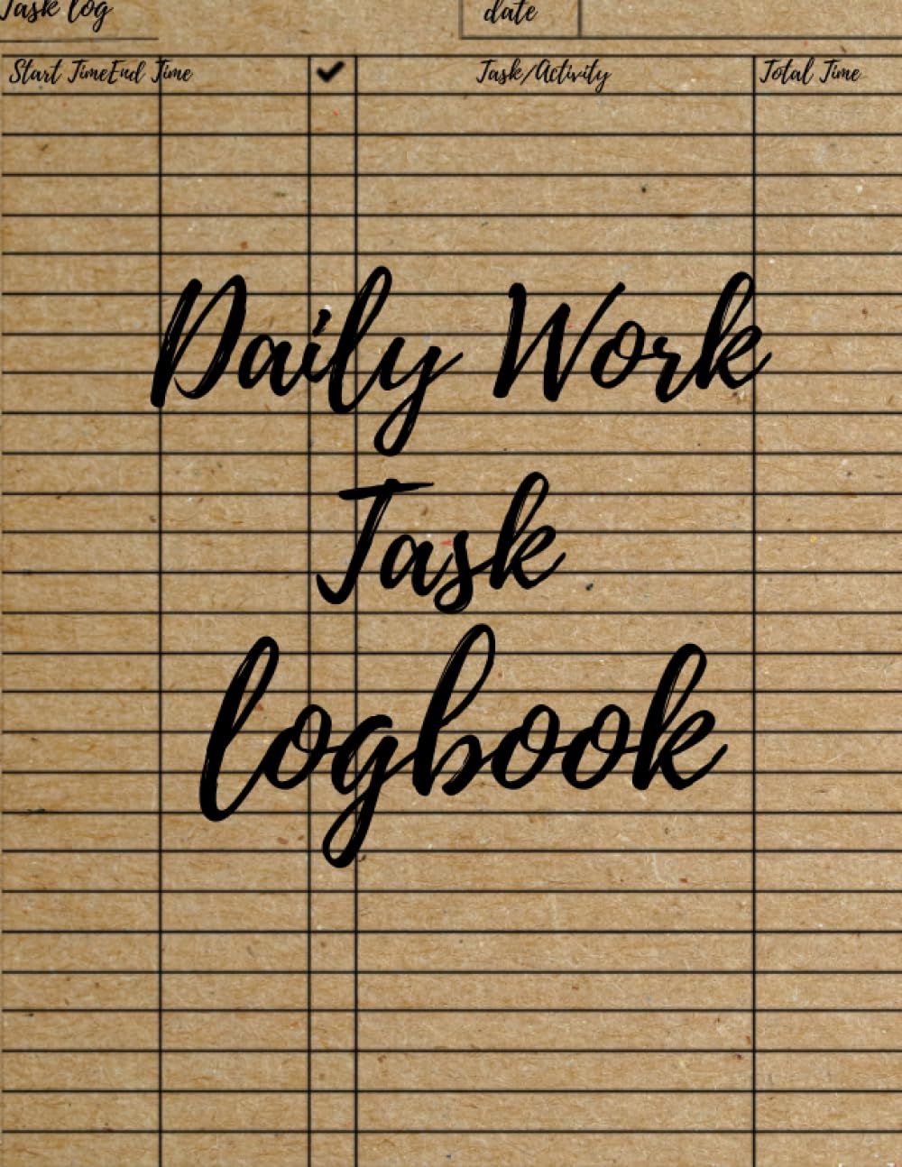 Daily work task logbook: Time Management Tracker for Employees and ...