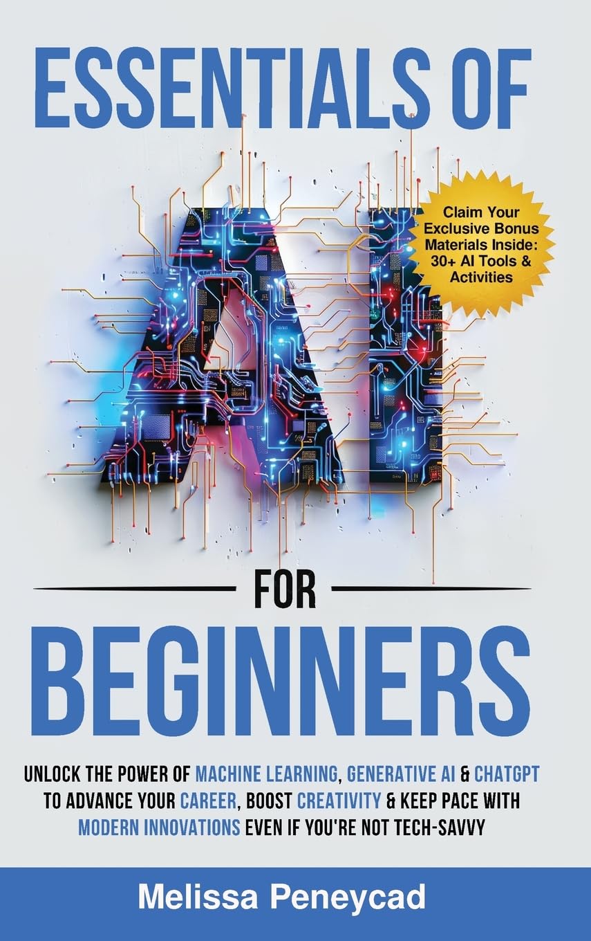 Essentials of AI for Beginners: Unlock the Power of Machine Learning ...
