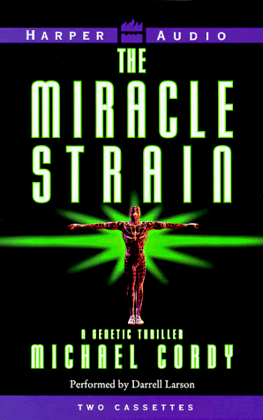 Amazon | The Miracle Strain | Cordy, Michael, Larson, Darrell ...