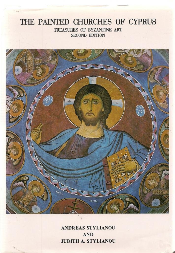 The Painted Churches of Cyprus: Treasures of Byzantine Art: Andreas ...