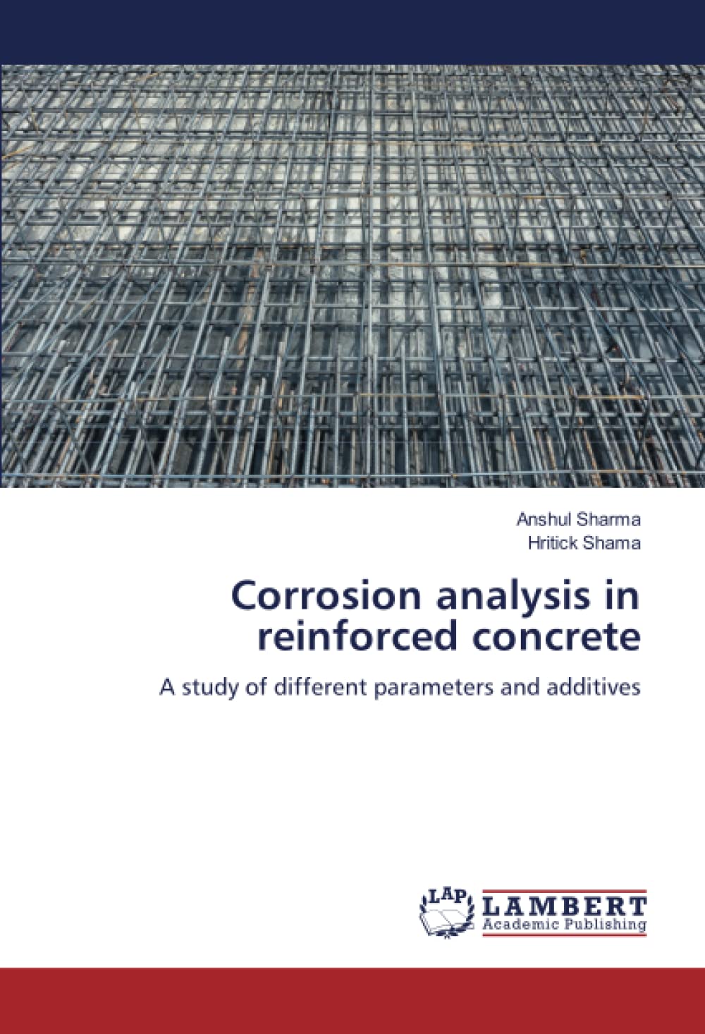 Corrosion analysis in reinforced concrete: A study of different parameters and additives: Amazon ...