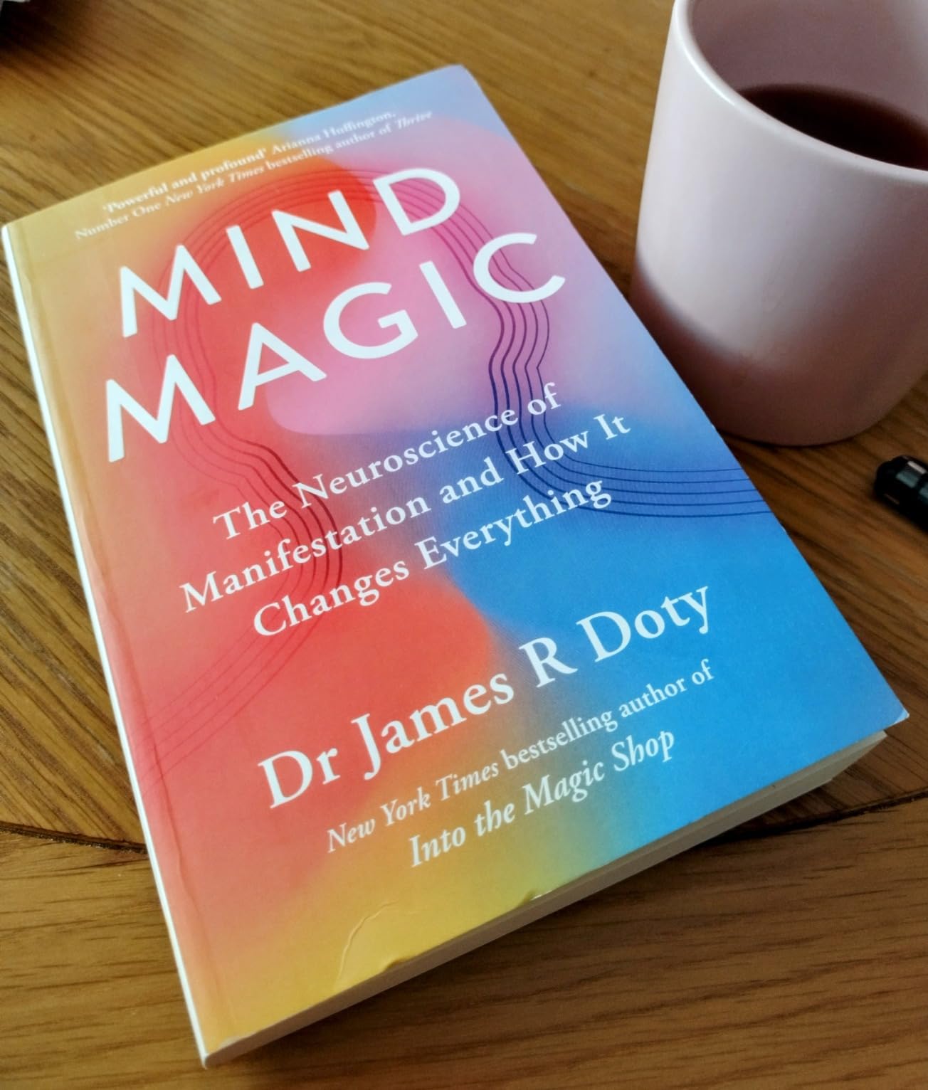 Mind Magic - The Neuroscience of Manifestation and How It : James R ...