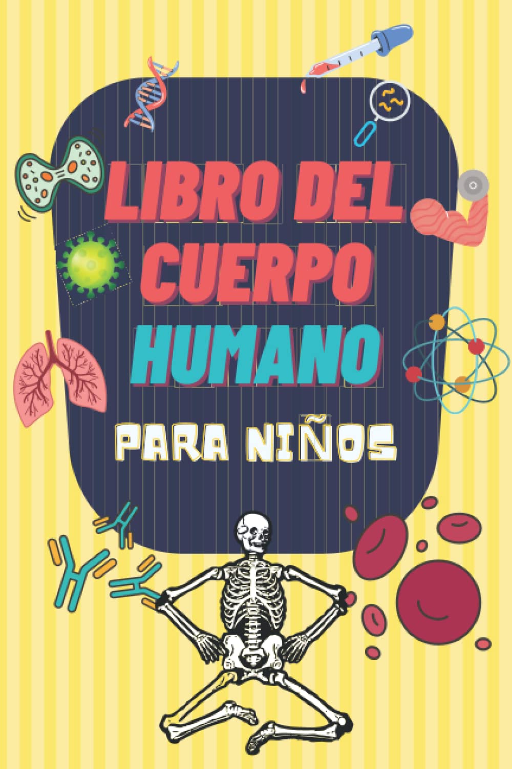 Buy Libro Del Cuerpo Humano Para Niños Descubre Información