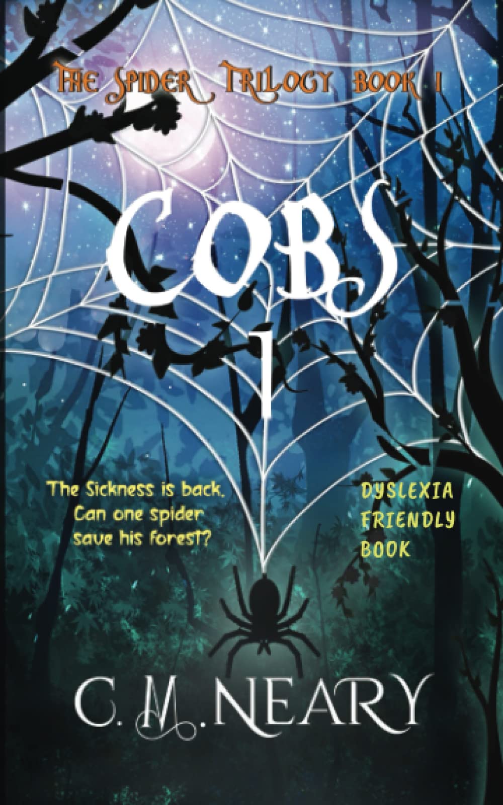 COBS 1: The Spider Trilogy (Dyslexia Friendly Reading Books for Kids ...