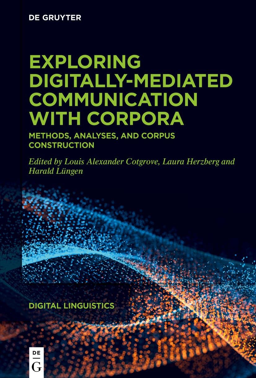 Amazon.com: Exploring digitally-mediated communication with corpora ...
