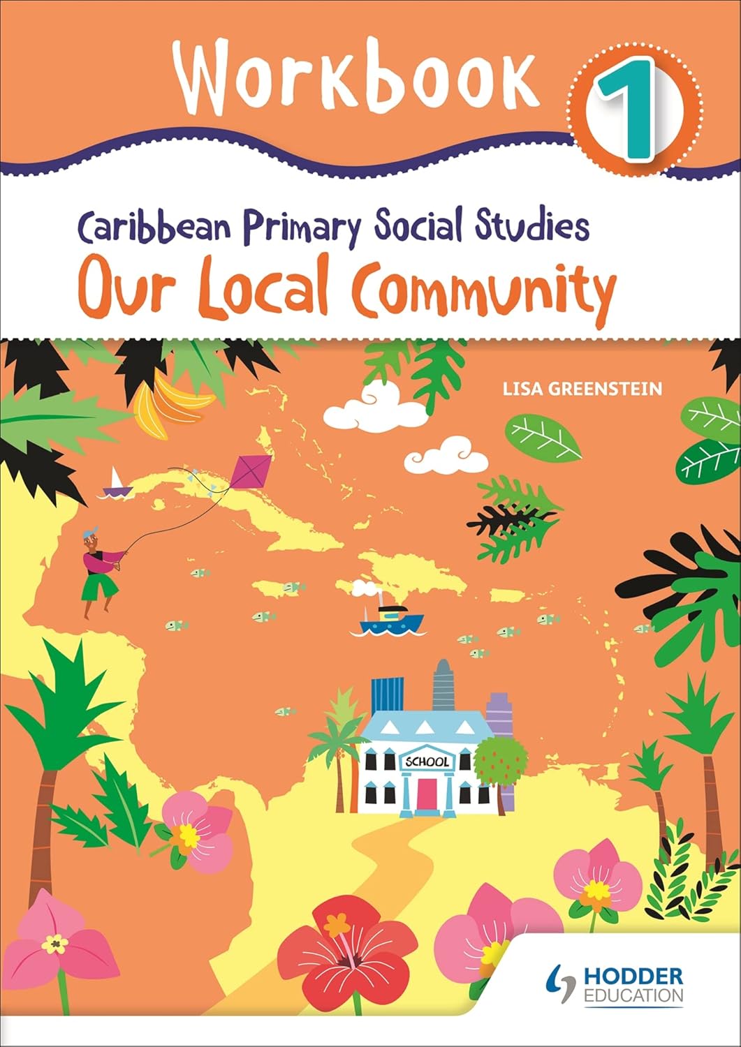 Caribbean Primary Social Studies Workbook 1: Amazon.co.uk: Hachette ...