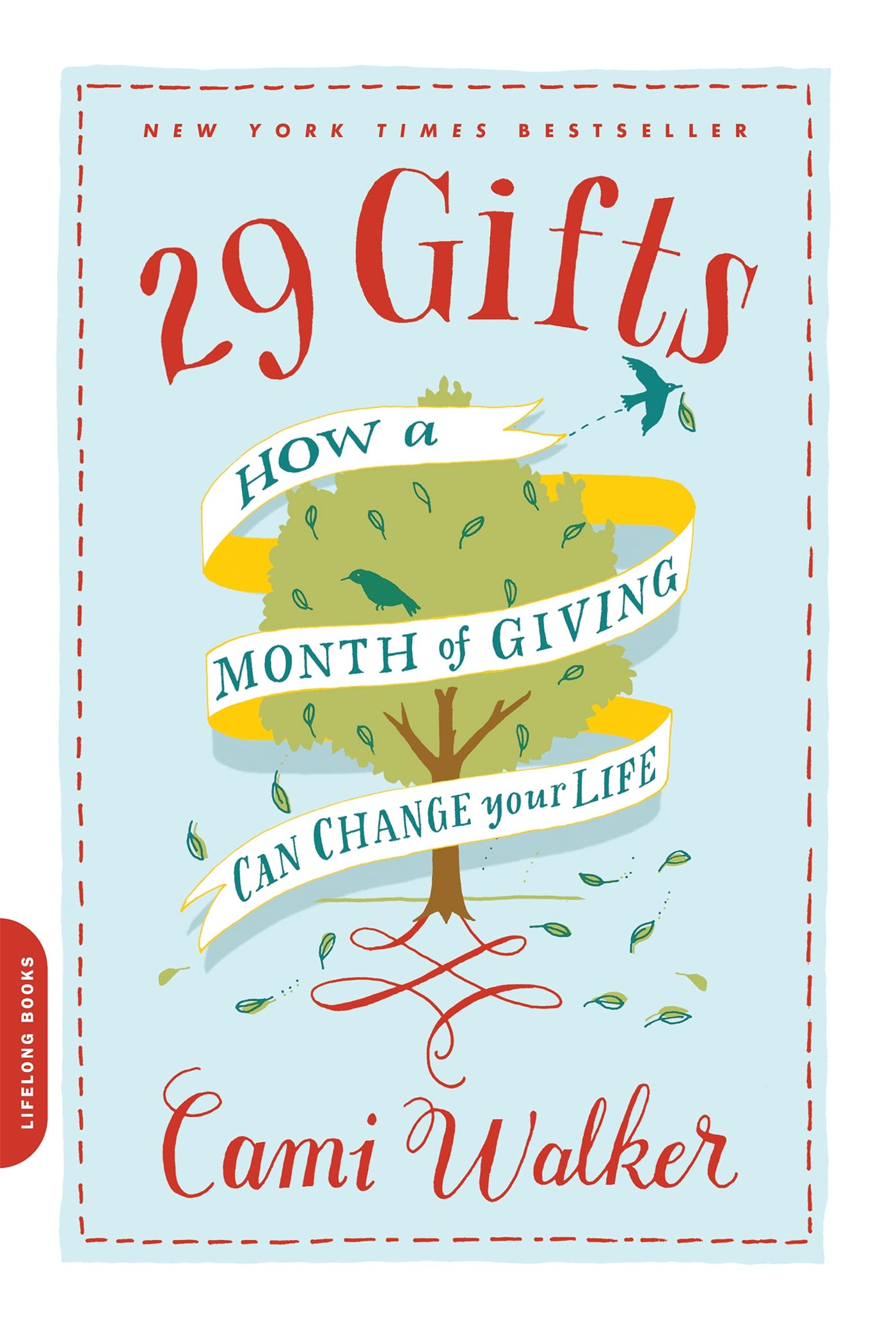 29 Gifts: How a Month of Giving Can Change Your Life: Walker, Cami ...