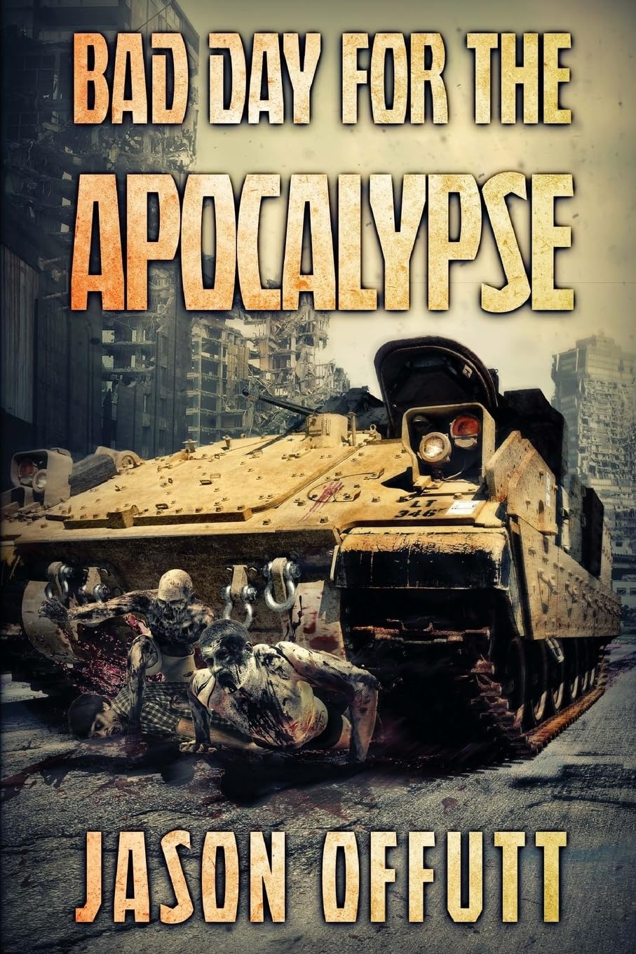 Bad Day For The Apocalypse: Offutt, Jason: 9781925711172: Amazon.com: Books