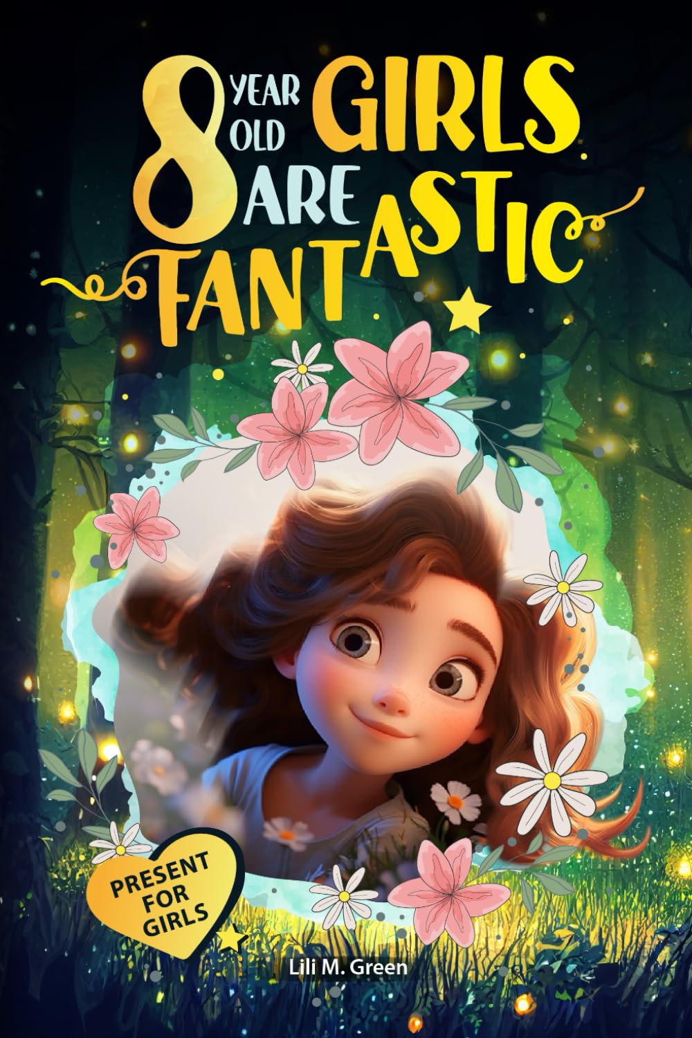 Snapklik.com : 8 Year Old Girls Are Fantastic: A Collection Of ...