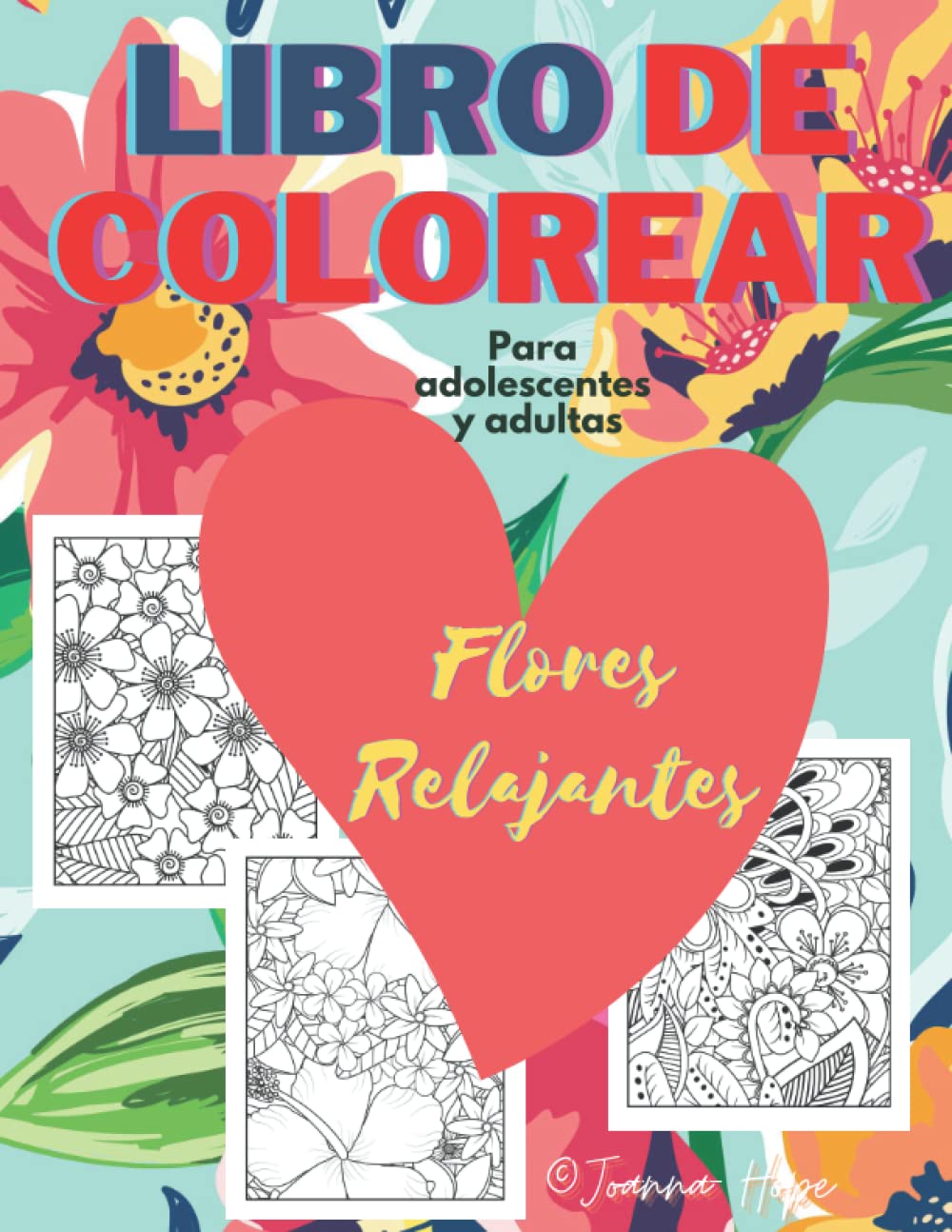 Buy Libro Para Colorear Para Adolescentes Y Adultos Flores Relajantes Libro Para Colorear