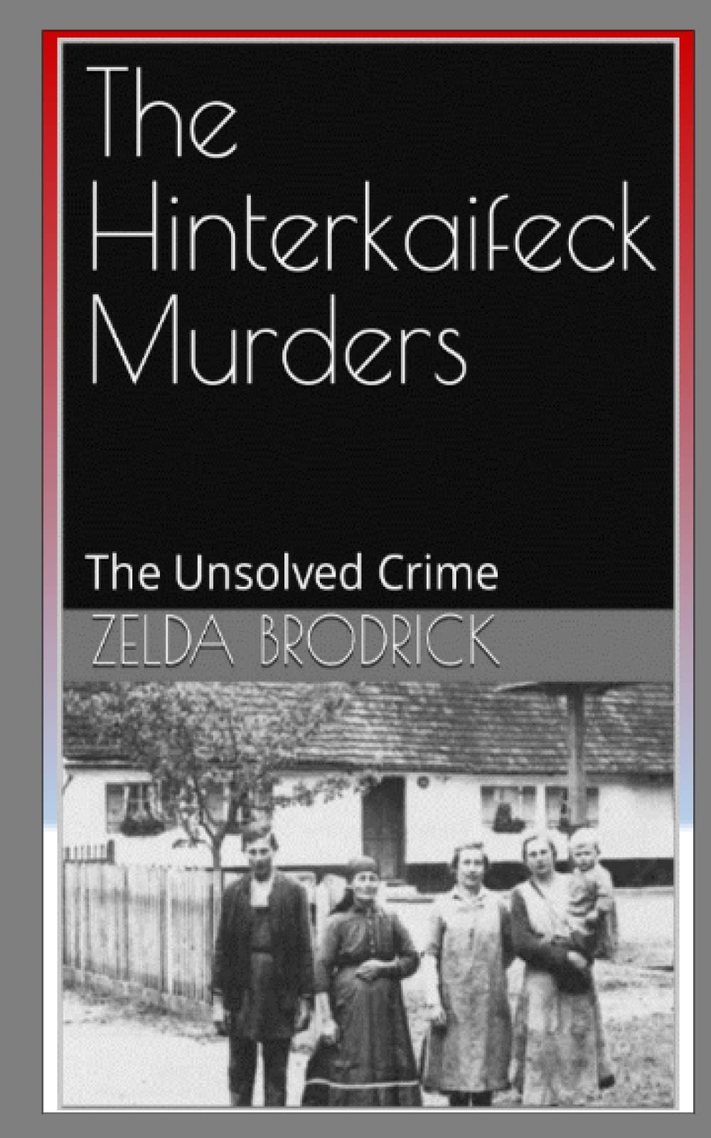 Amazon.com: The Hinterkaifeck Murders: The Unsolved Crime ...
