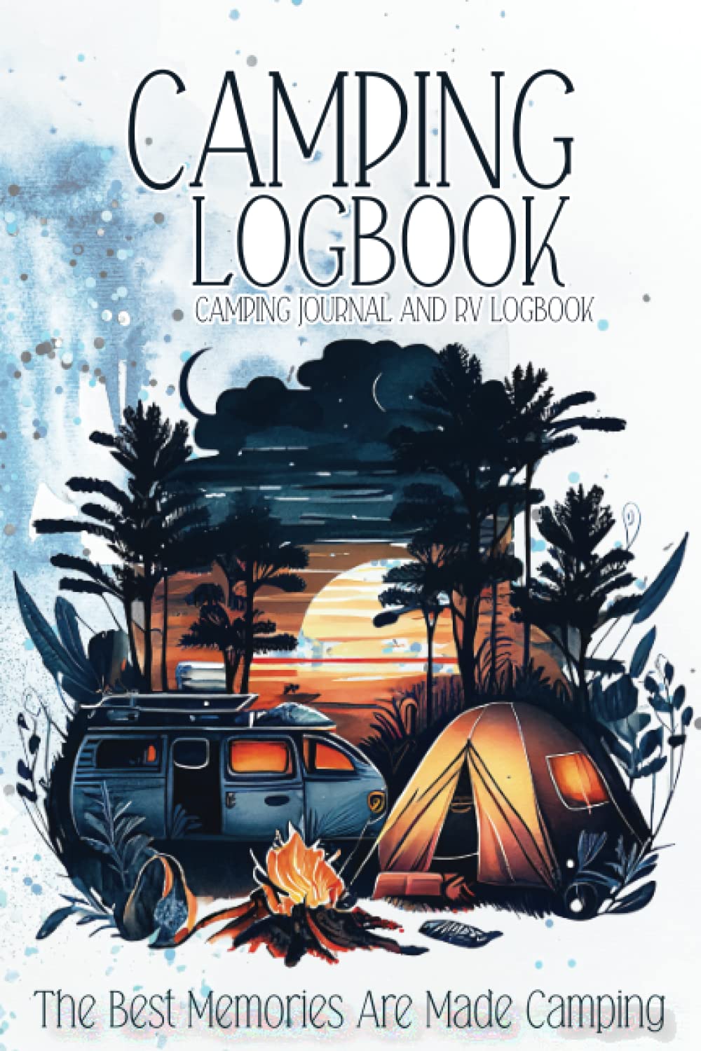 Amazon.com: Camping Logbook: Outdoor RV Travel Journal and Campsite ...