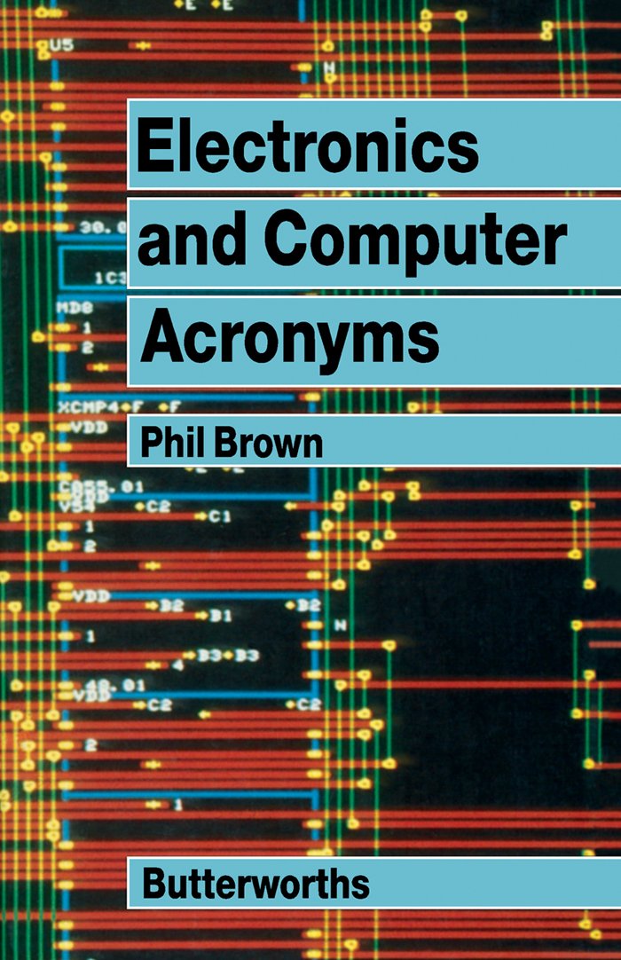 Electronics and Computer Acronyms, Brown, Phil, eBook - Amazon.com