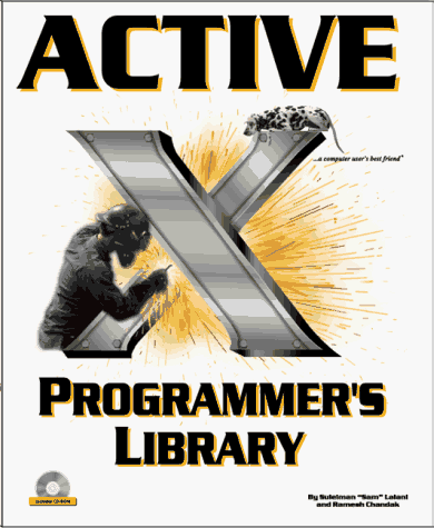 ActiveX Programmer's Library: Lalani, Suleiman, Jamsa, Kris A., Chandak ...
