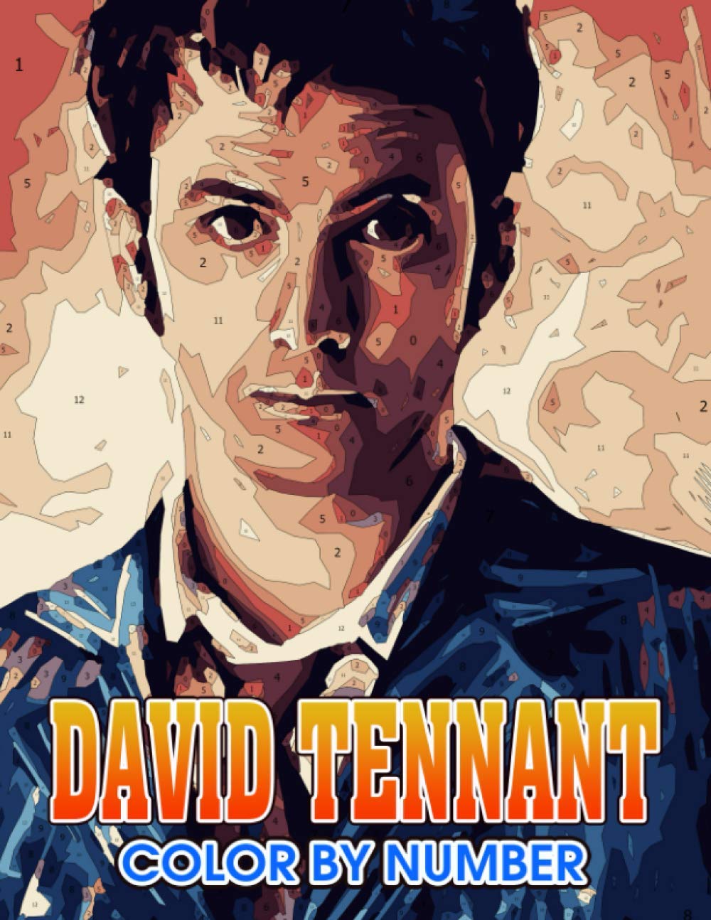 Buy David tennant Color by Number: David tennant Coloring Book An Adult ...