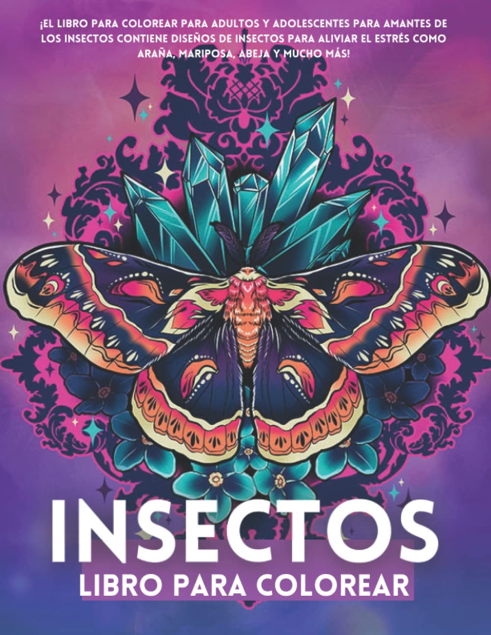 Buy Insectos: Libro para colorear: ¡El libro para colorear para adultos ...