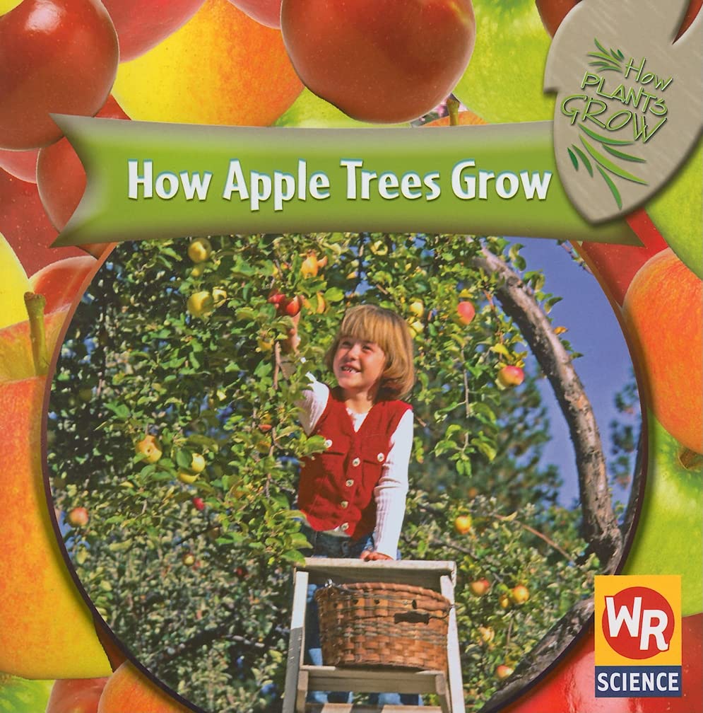 How Apple Trees Grow (How Plants Grow): Mattern, Joanne: 9780836863369 ...