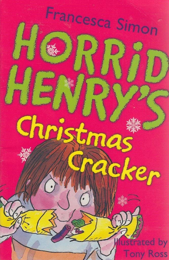 Horrid Henry's Christmas Cracker, Francesca Simon: Amazon.co.uk: simon ...